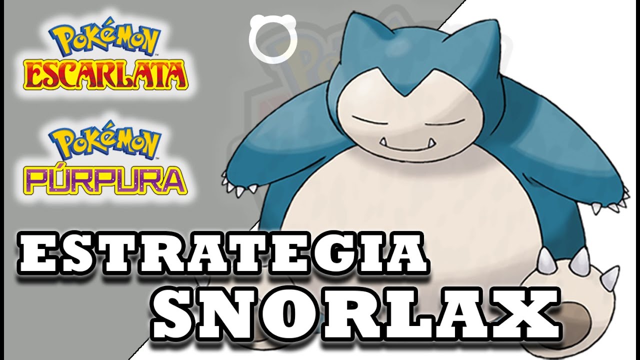 Snorlax Estrategia Pokémon - Guía competitiva para Pokémon Escarlata y ...