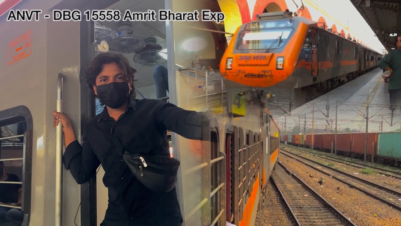 ANVT - DBG Amrit Bharat Express 15558 *Delhi se Bihar Jane wali Best ...