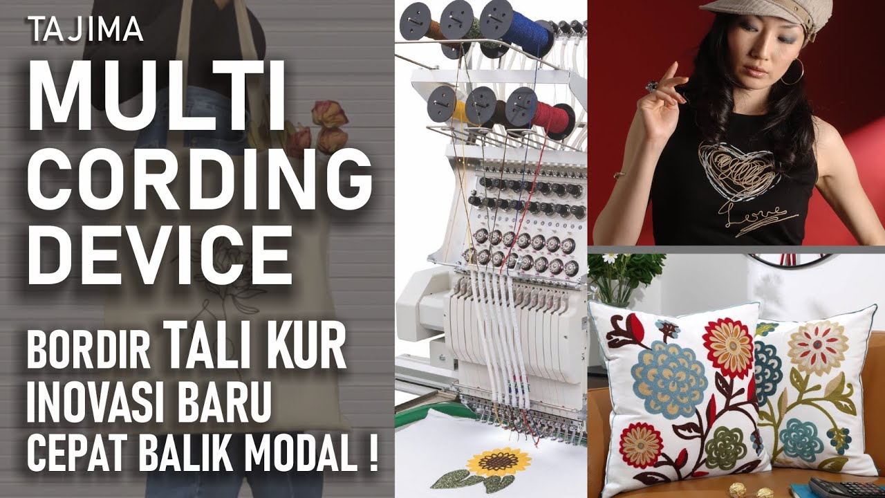 Tajima Multi Cording Device - Bordir Tali Kur Profit Lebih Besar Dan ...