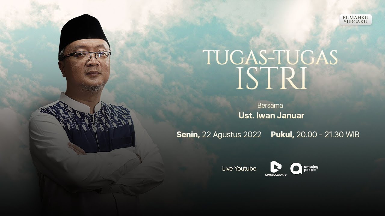 Rumahku Surgaku - TUGAS-TUGAS ISTRI | bersama Ust. Iwan Januar - YouTube