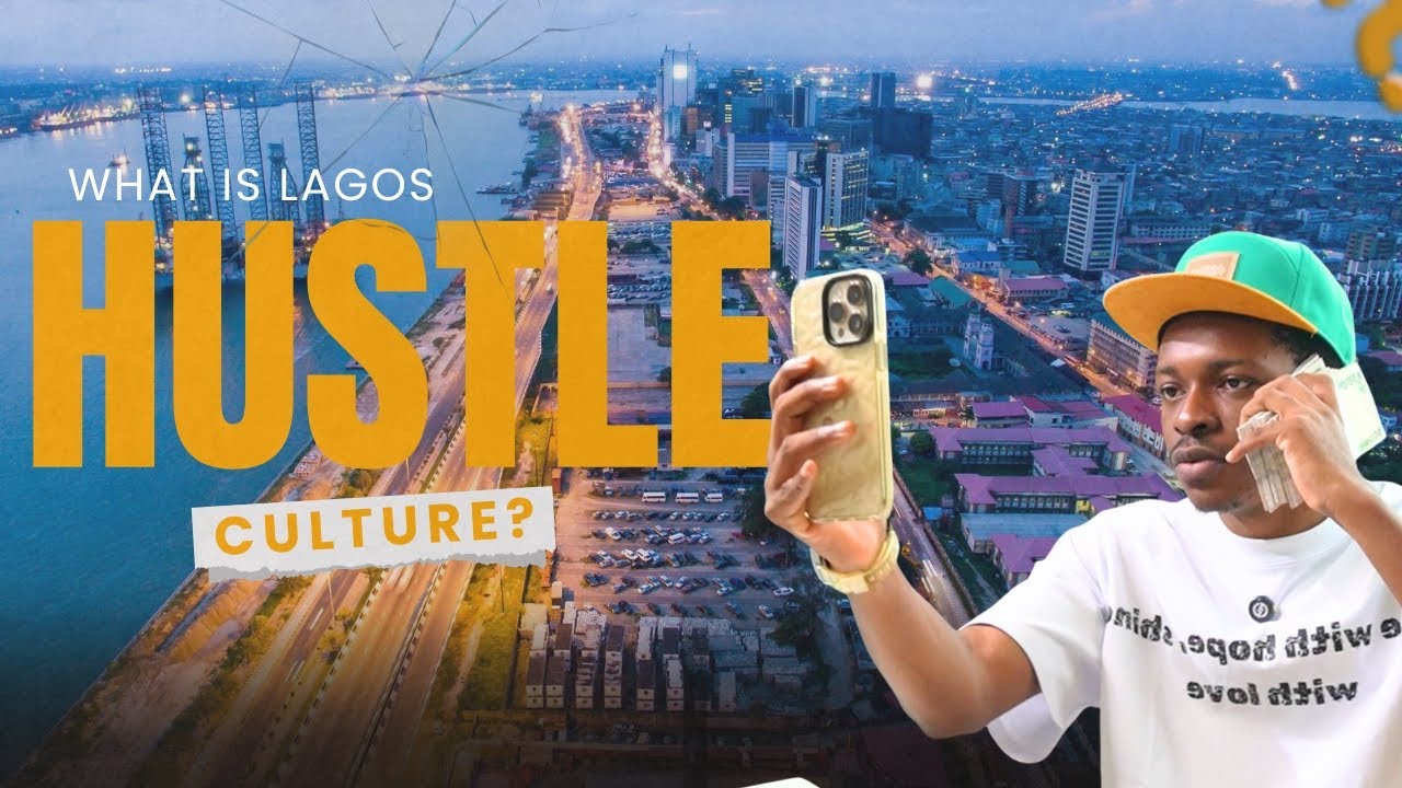 The Truth About Lagos Hustle Culture - YouTube