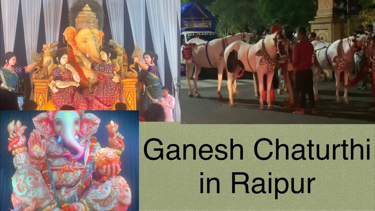 Ganpati Bappa in Raipur/ how Raipur people celebrate Ganesh Chaturthi ...