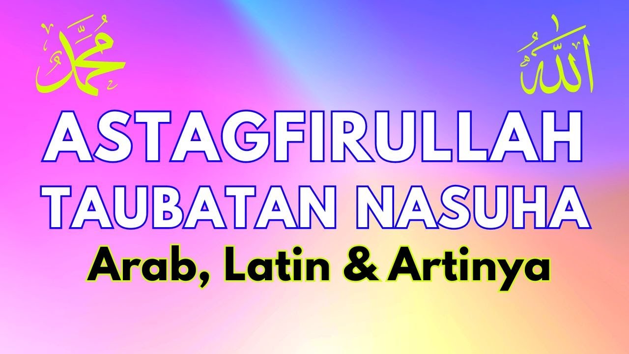 Astagfirullah Taubatan Nasuha | Dzikir Astagfirullah | Astagfirullah ...