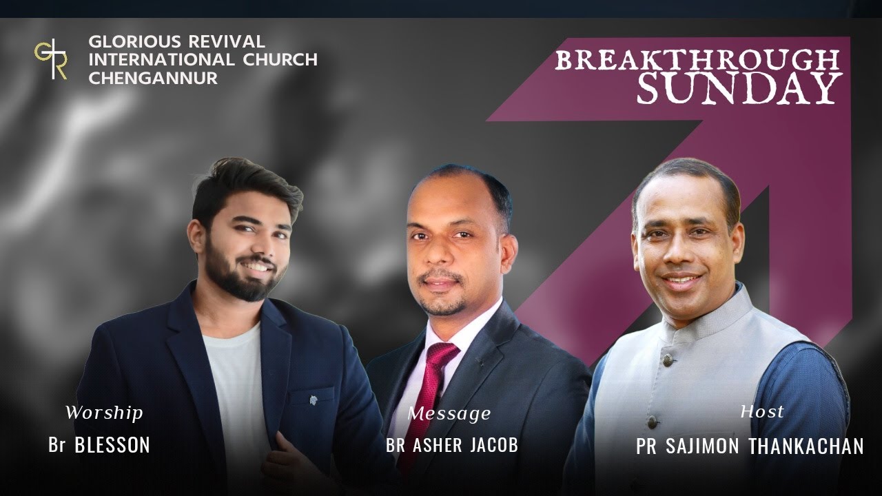 SUNDAY WORSHIP| Br. Asher Jacob Ministering |Br. Blesson | Pr. Sajimon ...