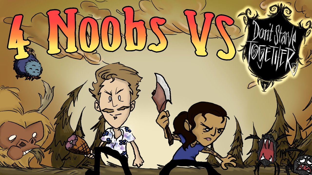 4 Noobs VS Don't Starve Together [Part 1] - YouTube