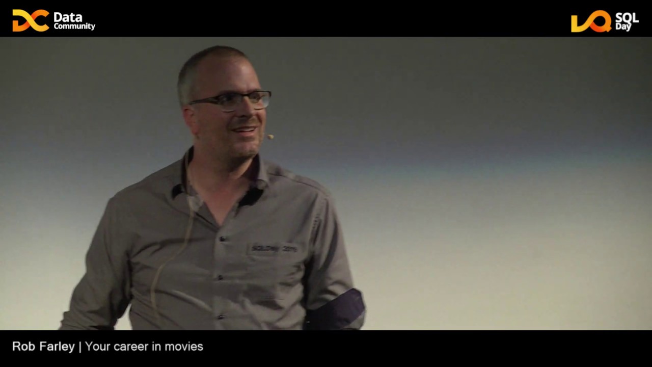 SQL Day 2019 | Your career in movies - Rob Farley - YouTube
