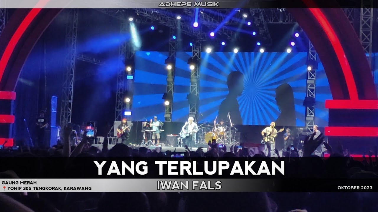 Iwan Fals - Yang Terlupakan | Live Konser Gaung Merah Karawang - YouTube