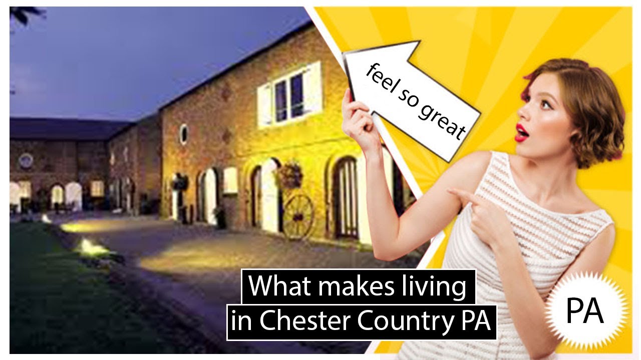 What makes living in Chester Country PA feel so great I Luxury Home For ...