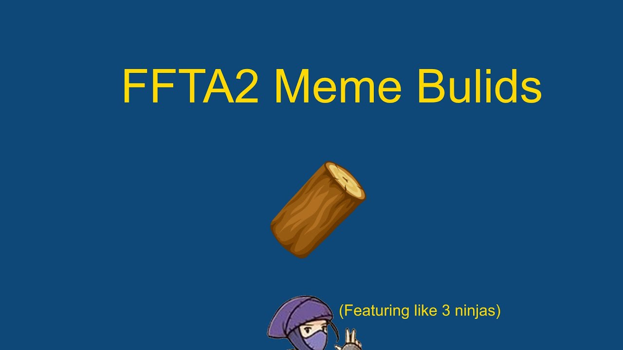 FFTA2 Meme Builds - YouTube