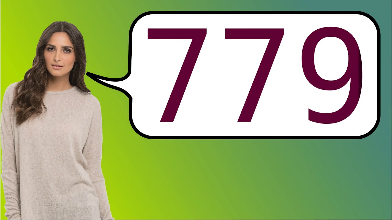 Como dizer '779' em ingles? - YouTube