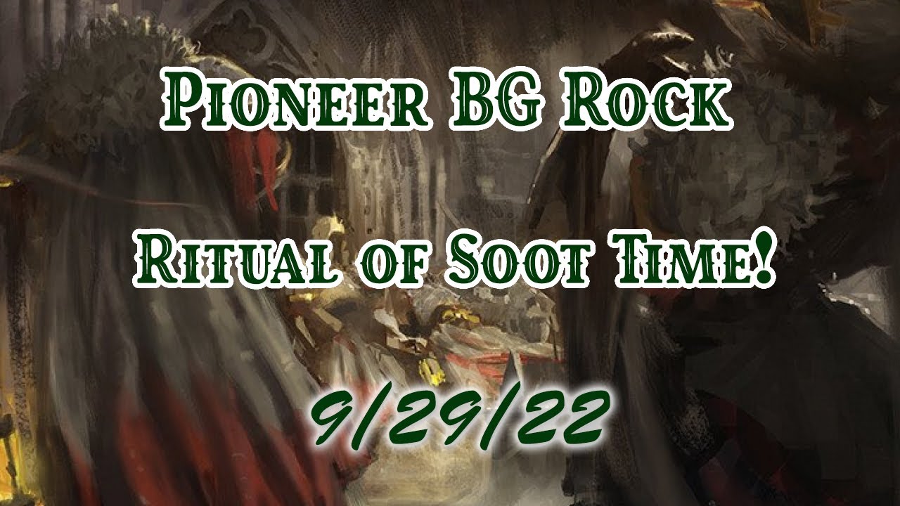 Pioneer BG Rock! Ritual of Soot Time! (9/29/22) - YouTube