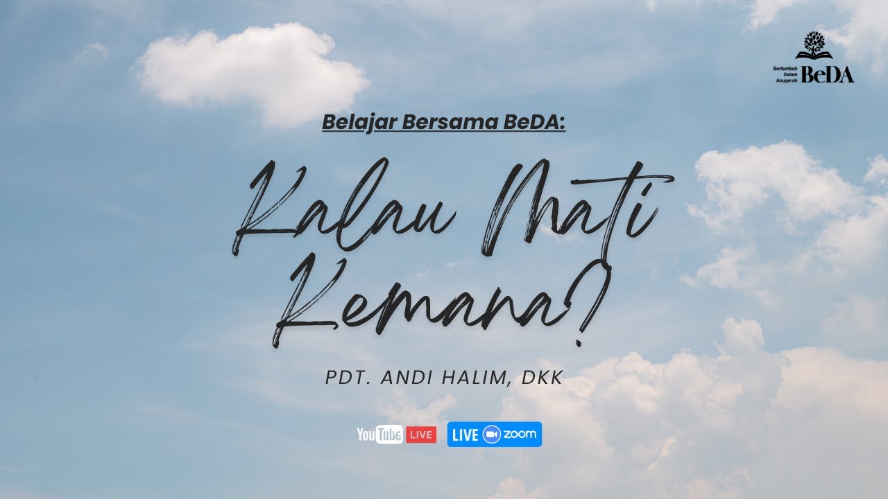 Kalau Mati Kemana? #2 - Pdt. Andi Halim, dkk - YouTube