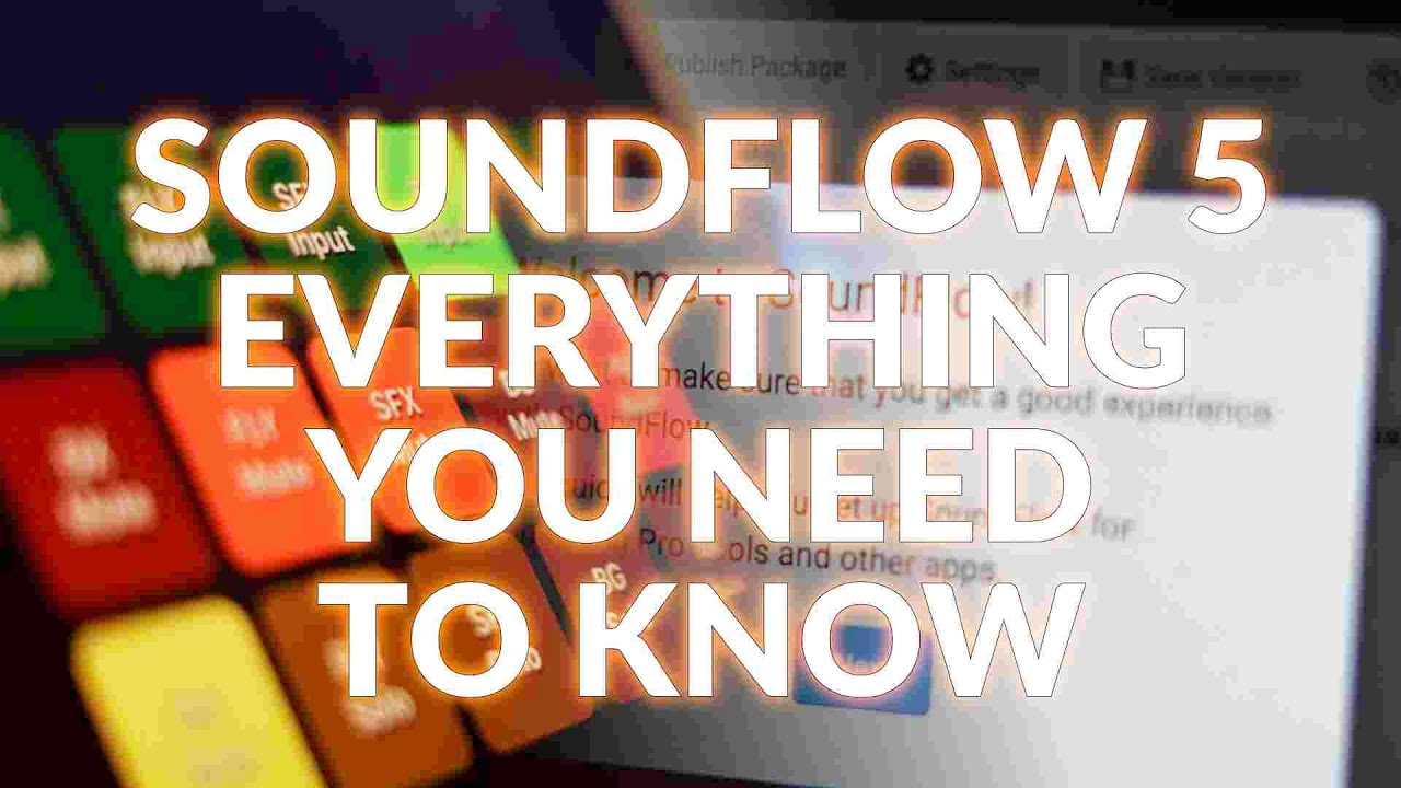 Soundflow 5 - Everything You Need To Know - YouTube
