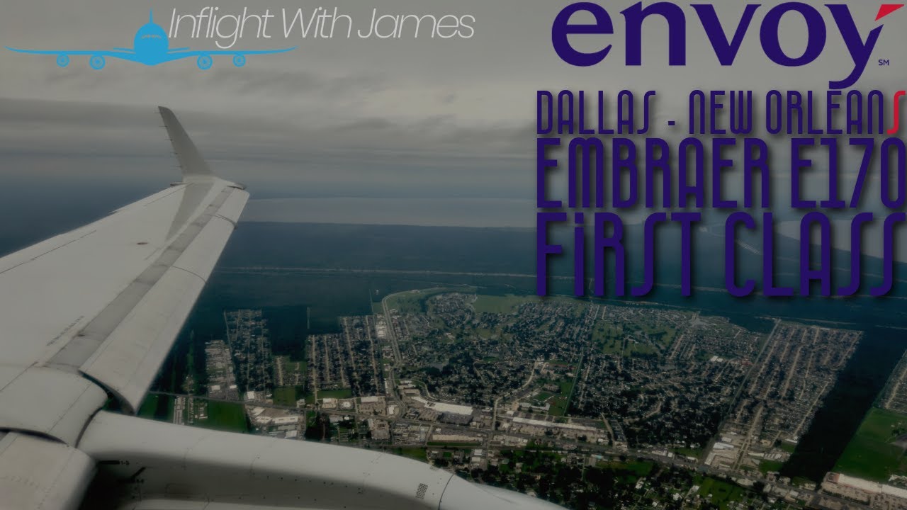 Envoy | Embraer E170 | Dallas ️ New Orleans | First Class - YouTube