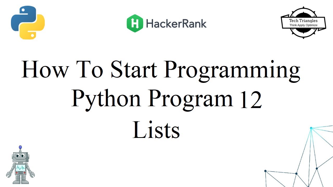 How To Start Programming | HackerRank | Python Problem 12 Lists - YouTube