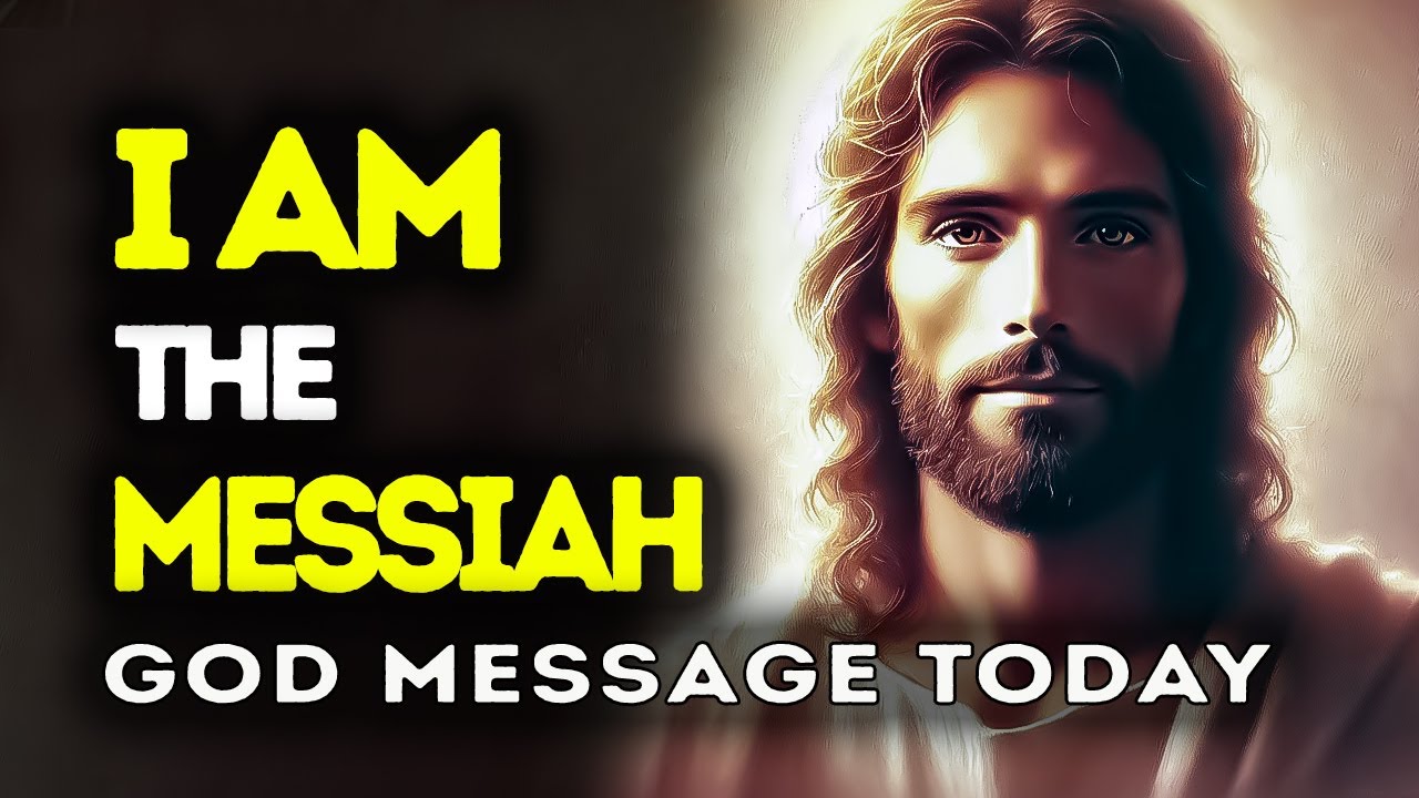 𝙂𝙤𝙙 𝙈𝙚𝙨𝙨𝙖𝙜𝙚 𝙏𝙤𝙙𝙖𝙮 : I AM THE MESSIAH ! - YouTube