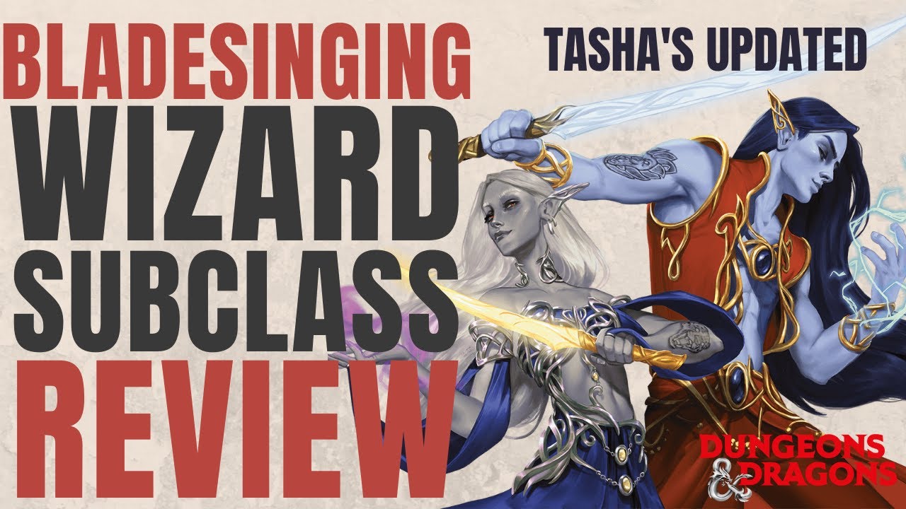 Bladesinging Wizard (Tasha Update) - D&D 5e Subclass Series - YouTube