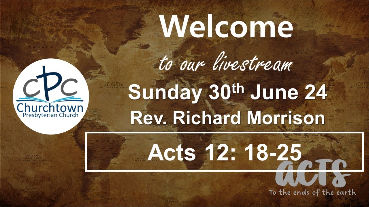 Churchtown Presbyterian Church - Sunday 30th June 24 - Rev. Richard ...