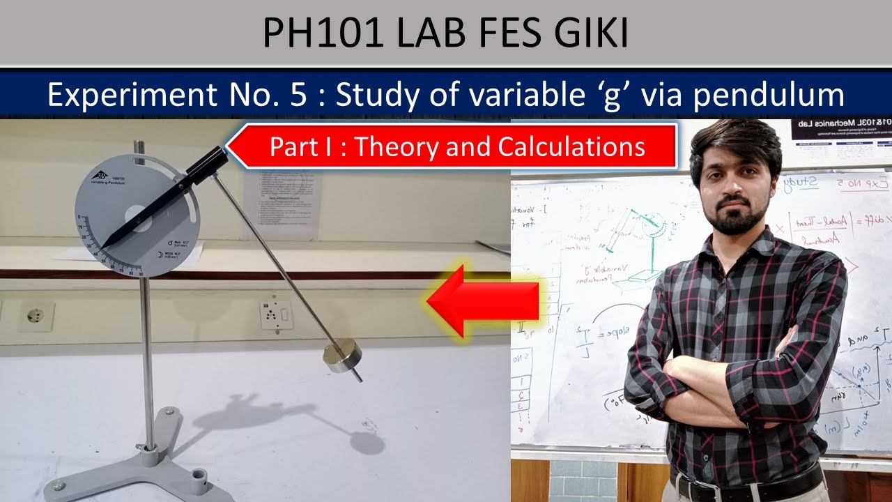 Exp:5 | Study of variable 'g' via pendulum | Theory and calculations | Part-I - YouTube