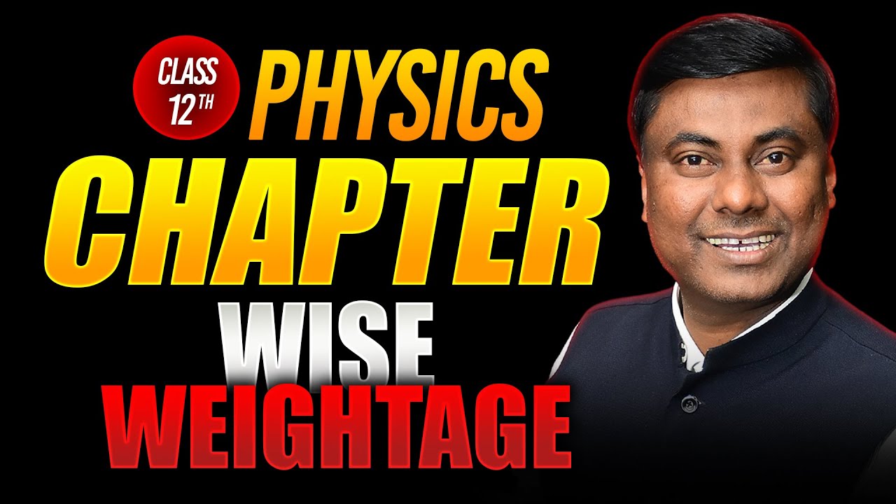 PHYSICS CHAPTER WISE WEIGHTAGE || HSC BOARD EXAM 2025 #HSC - YouTube