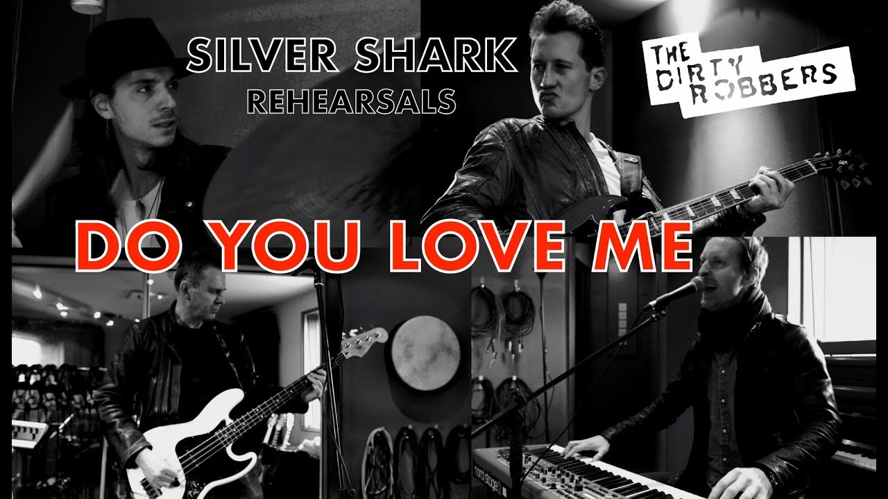 The Dirty Robbers-Do You Love Me rehearsal @ Silver Shark Studios - YouTube