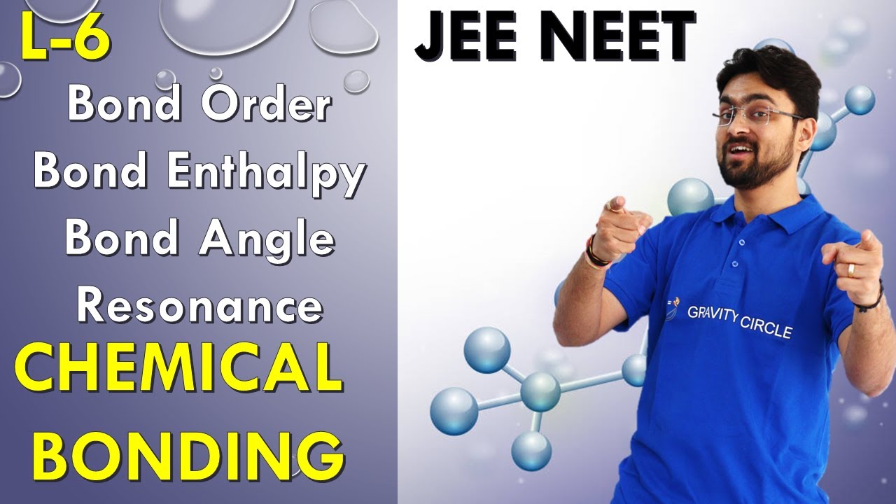 Chemical Bonding |Bond Angle, Bond Order, Bond Enthalpy| Resonance | L ...