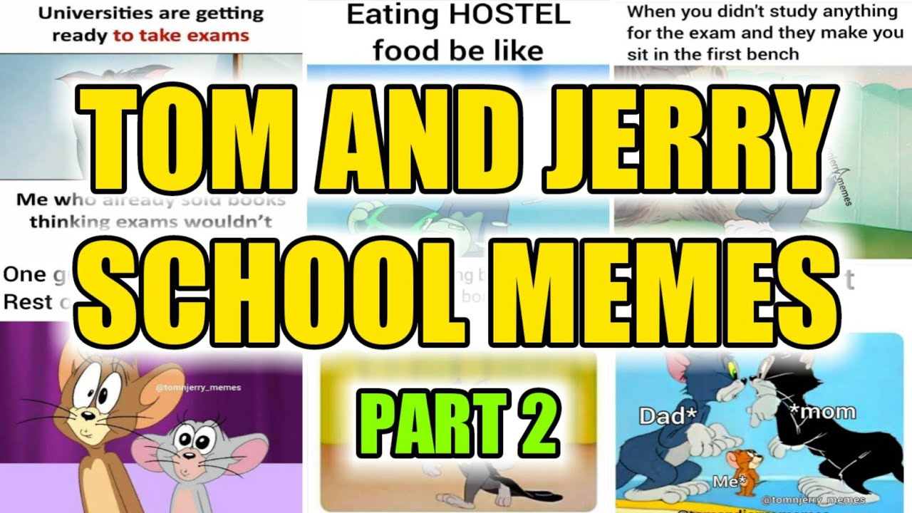 Tom and Jerry School Memes | School Memes of Tom and Jerry Part 2 - YouTube