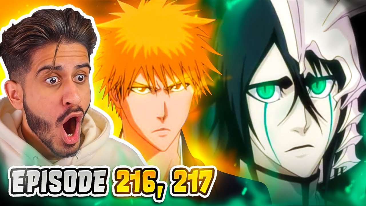 Bleach Episode 216, 217 REACTION - YouTube