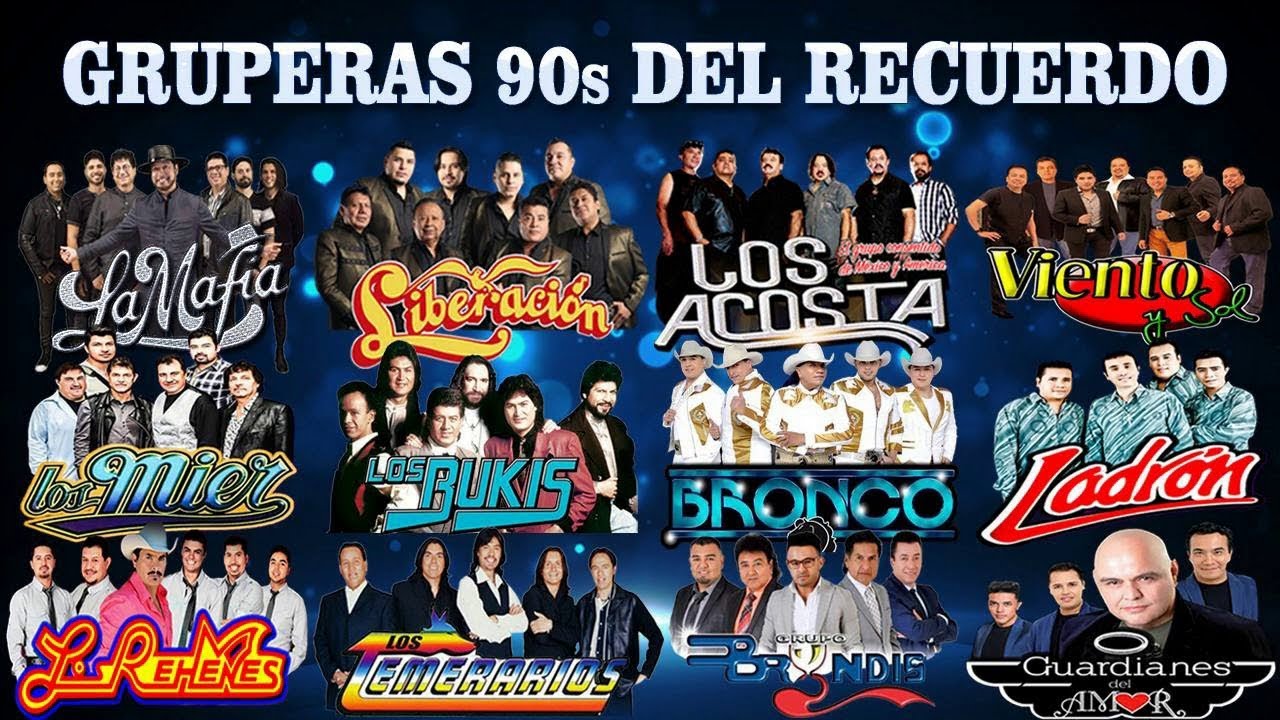 Gruperas 90s del Recuerdo - Bronco, Temerarios, Bukis, Acosta, Bryndis ...