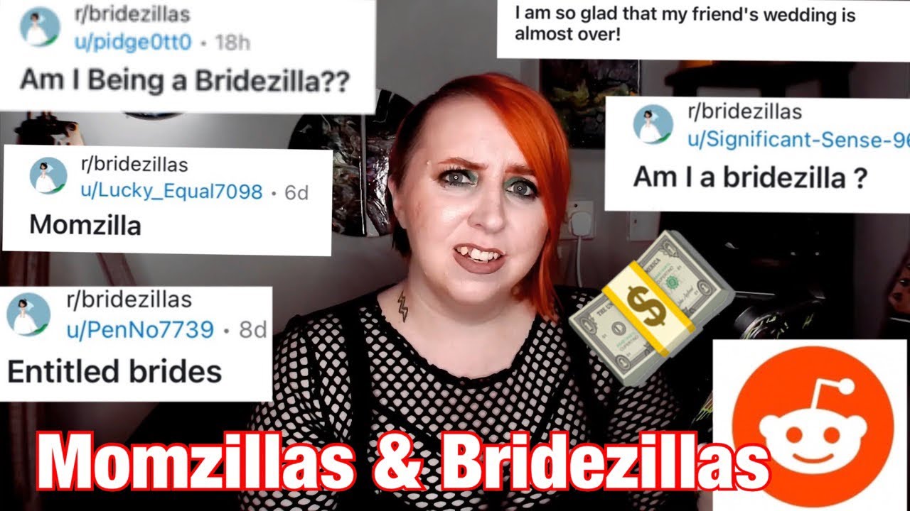 THE MOMZILLAS & BRIDEZILLAS OF REDDIT - YouTube