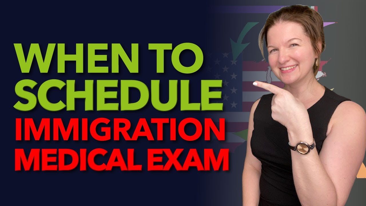 When to Schedule Immigration Medical Exam - YouTube