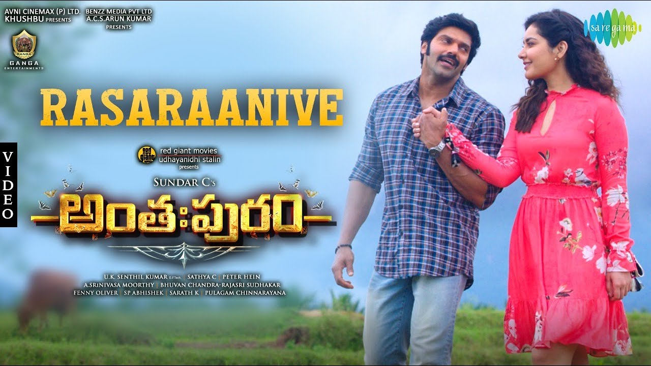 Rasaraanive - Video Song | Anthahpuram | Arya, Raashi Khanna | Sundar C ...