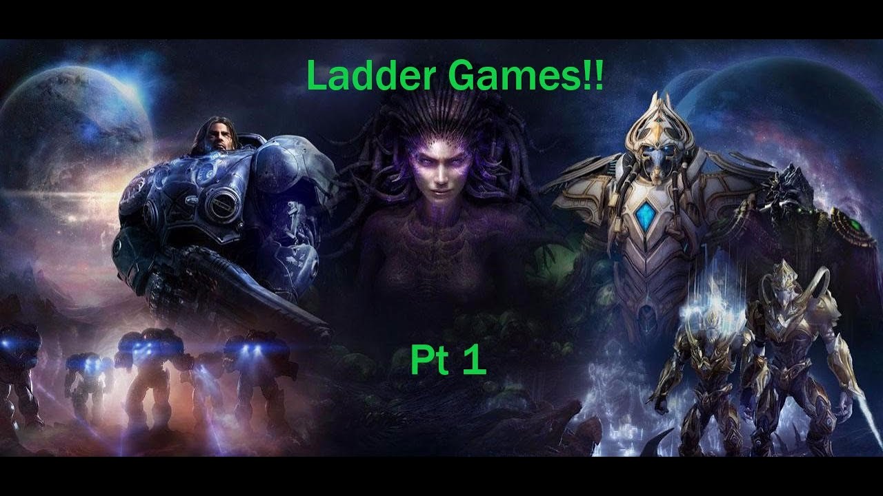 Starcraft II Ladder Games Pt 1 - YouTube