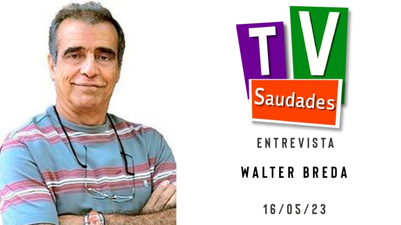 Tv Saudades Entrevista: Walter Breda (Entrevista na íntegra) - YouTube