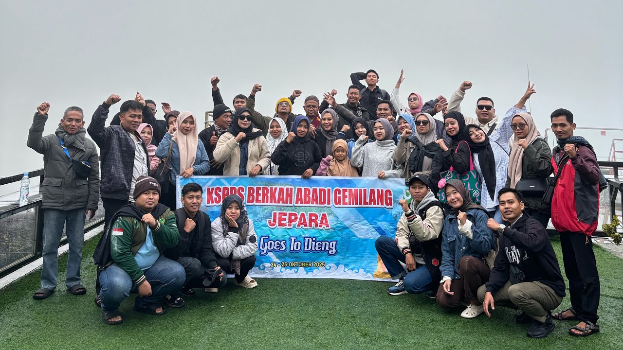 KSPPS BERKAH ABADI GEMILANG JEPARA GOES TO DIENG - YouTube