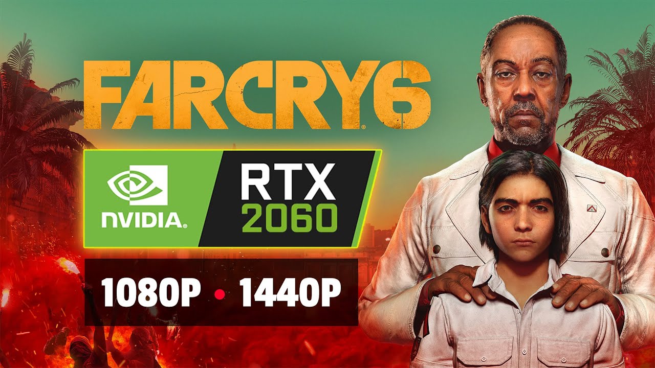 Far Cry 6 | RTX 2060 + i5-9600K | 1080P, 1440P Ultra Settings - YouTube