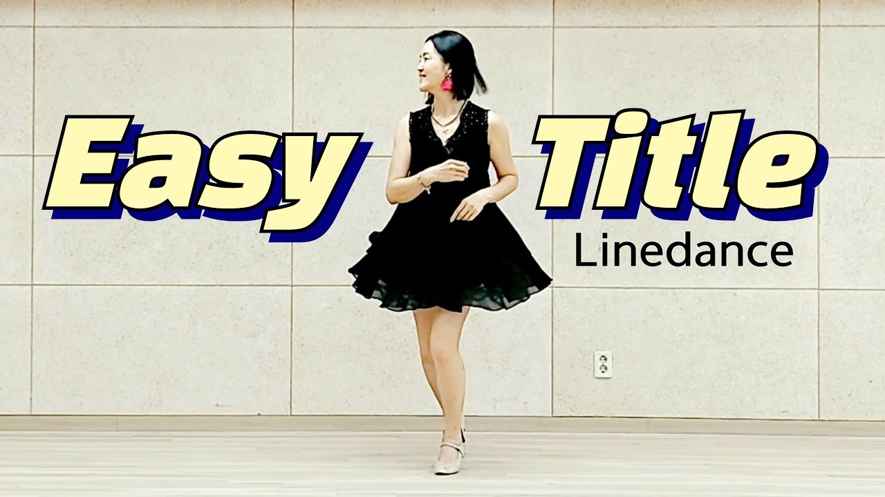 라인댄스 [Easy Title] Linedance 이지타이틀 입문반 기본스텝 - YouTube