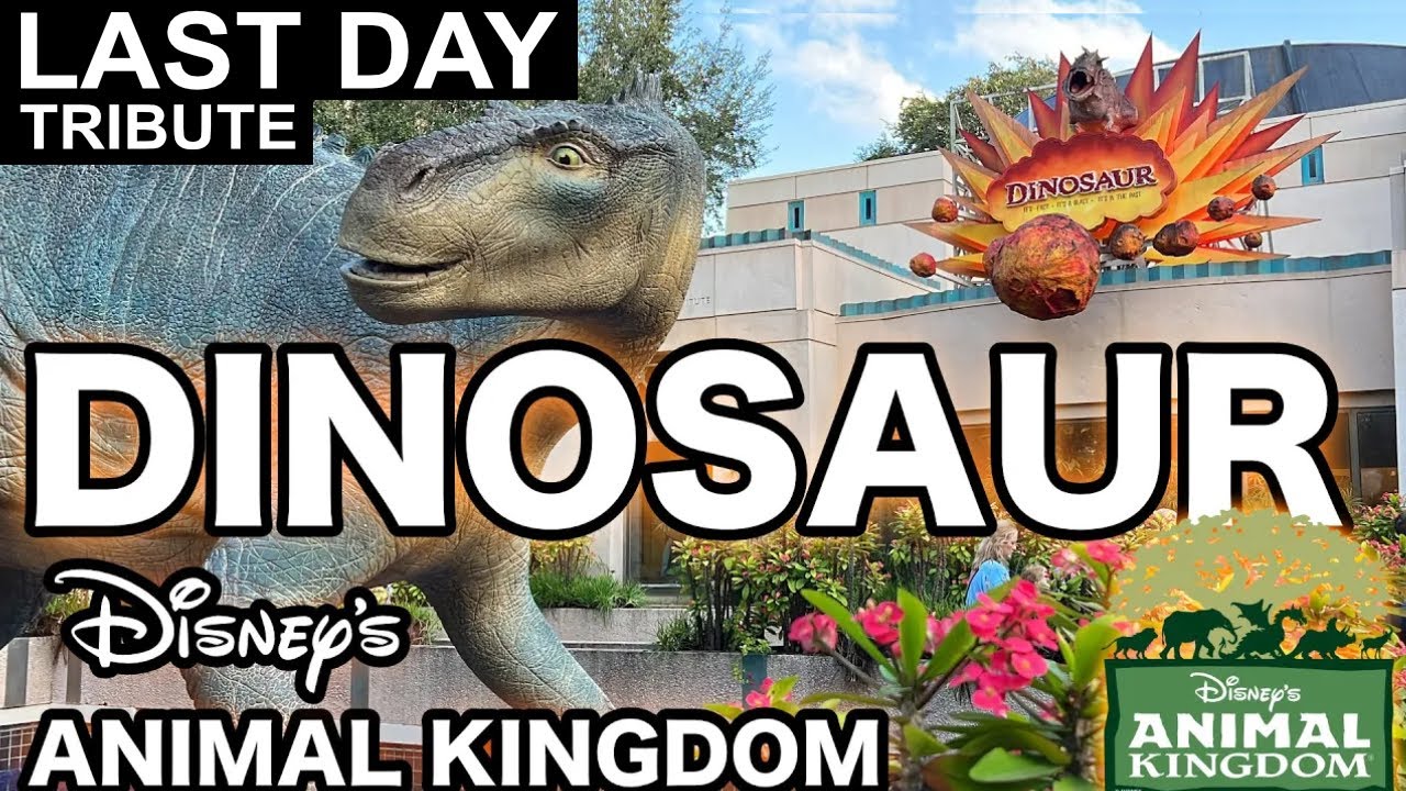 🦖 DINOSAUR - FINAL DAY - A TRIBUTE TO AN ANIMAL KINGDOM CLASSIC 🦖 - YouTube