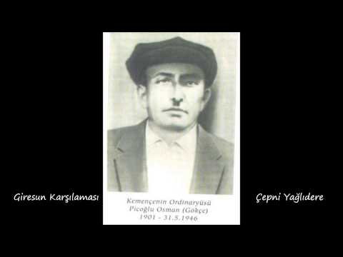 Piçoğlu Osman - Giresun Karşılaması
