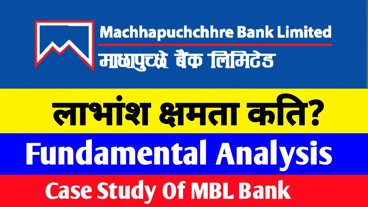 Machapuchare Bank Fundamental Analysis/MBL Dividend Capacity/Share News ...