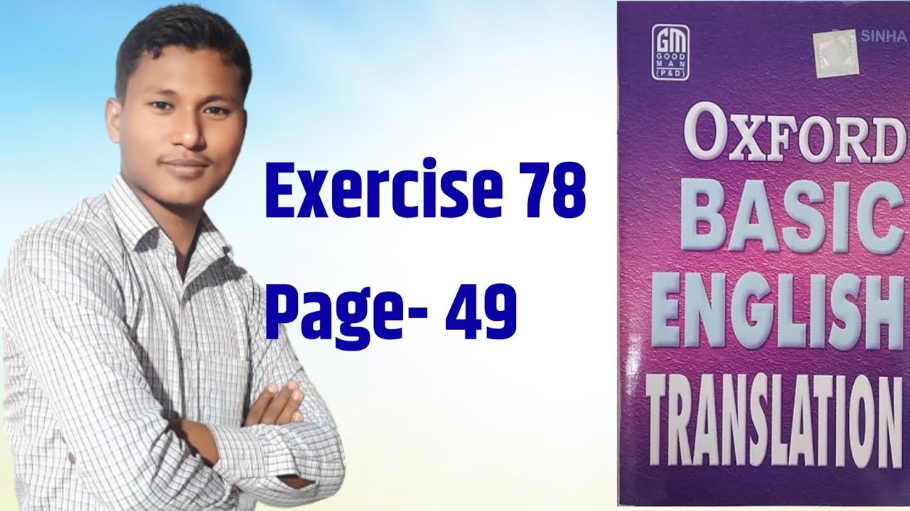 Translation part 05 | Oxford Basic English Translation | Exercise 78 , page 49 | @K_PANKAJ ...