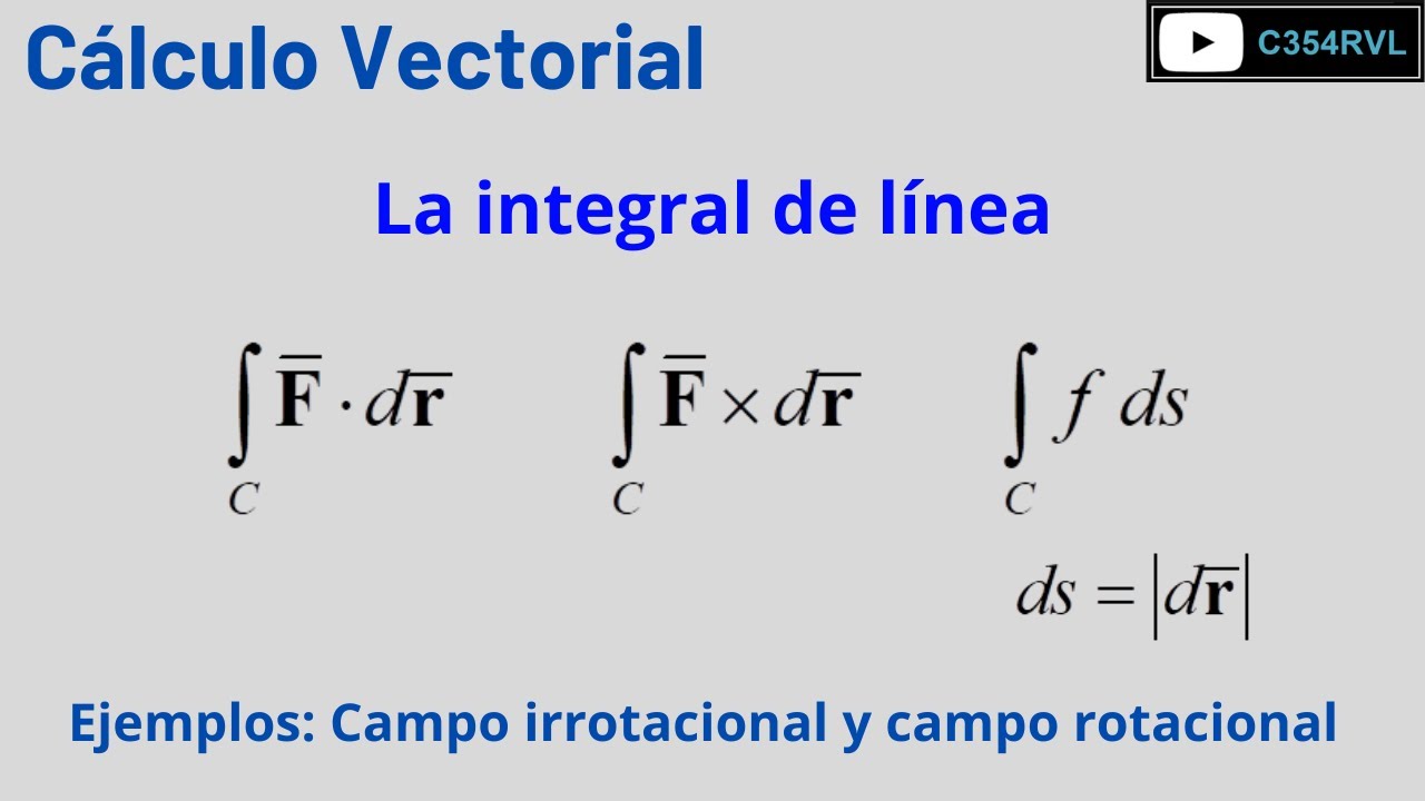 CV. La integral de línea. Definición, propiedades y ejercicios - YouTube