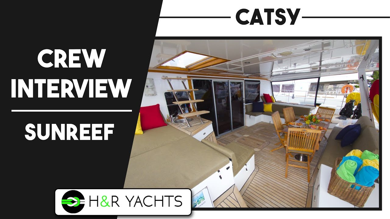 Charter Yacht Catsy, 62' Sunreef, Crew Interview Michael & Jen - YouTube