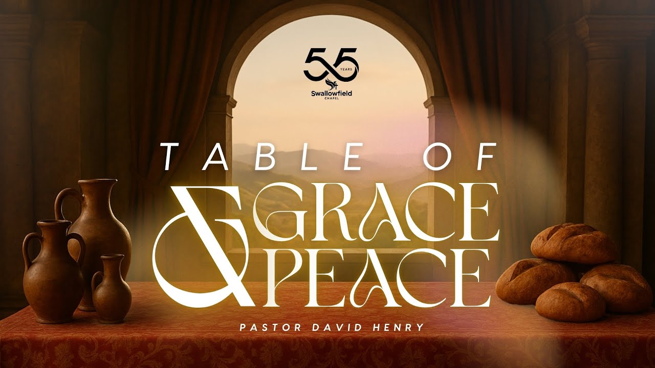 Table of Grace and Peace | Swallowfield Chapel Sunday Service | October ...