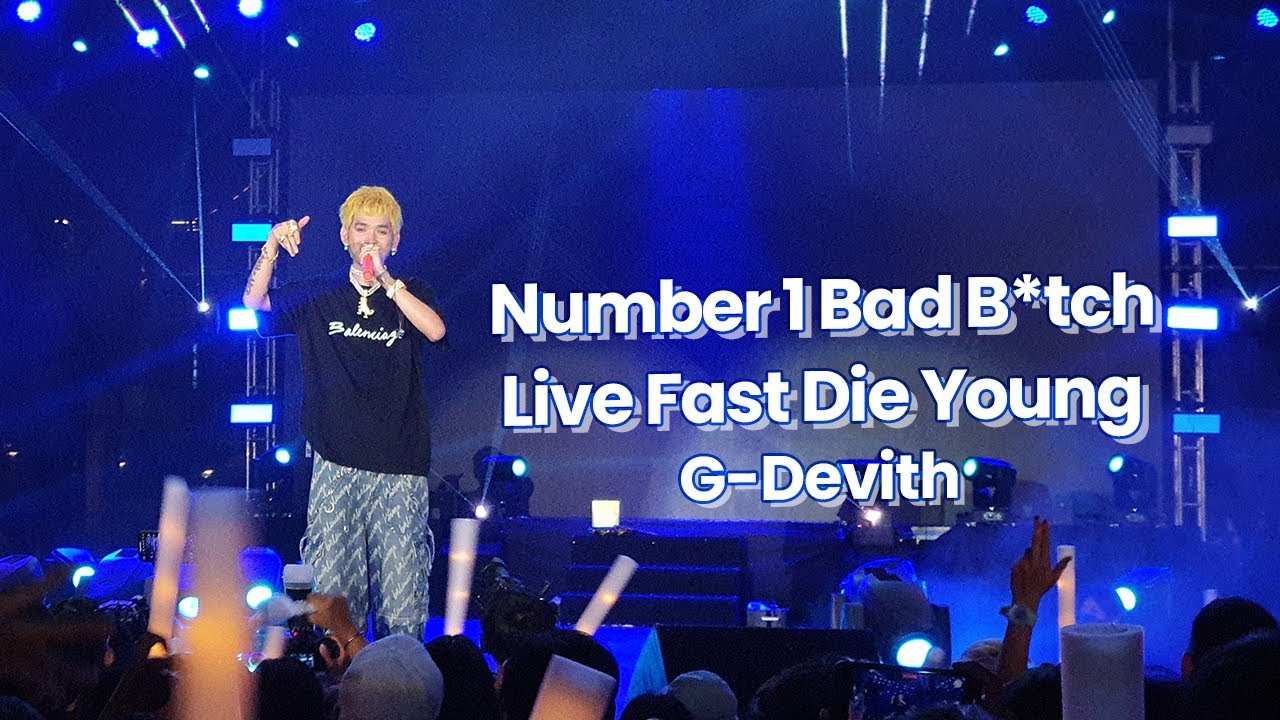Number 1 Bad B*tch (New Song) - Live Fast Die Young | G-Devith | PS2 x វ Concert - YouTube