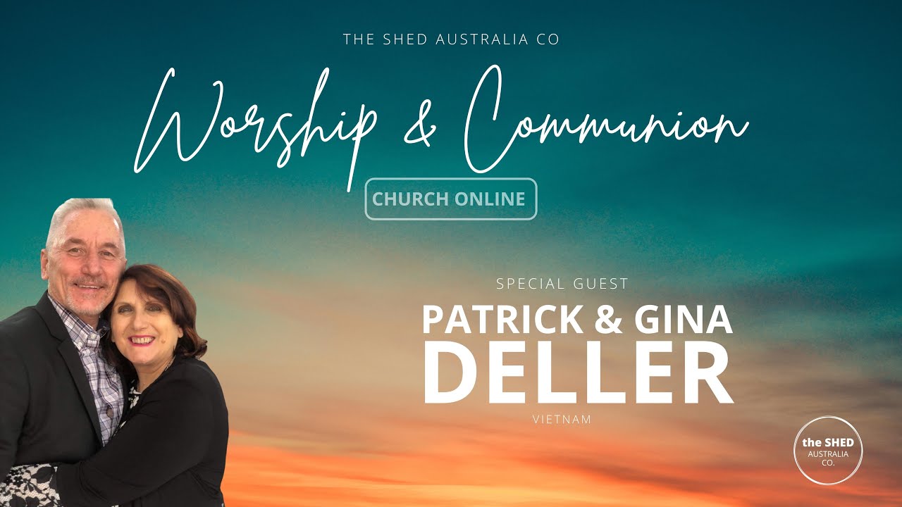 Worship + Communion | special guests Patrick & Gina Deller - YouTube