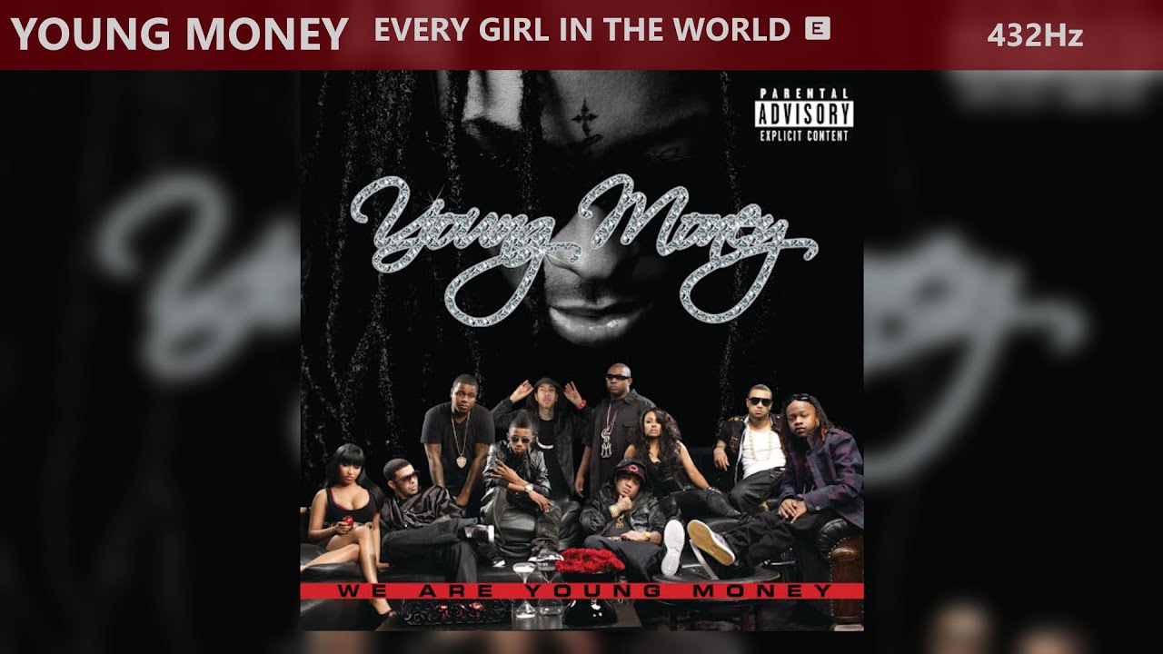 Young Money - EveryGirl In The World (432Hz) - YouTube