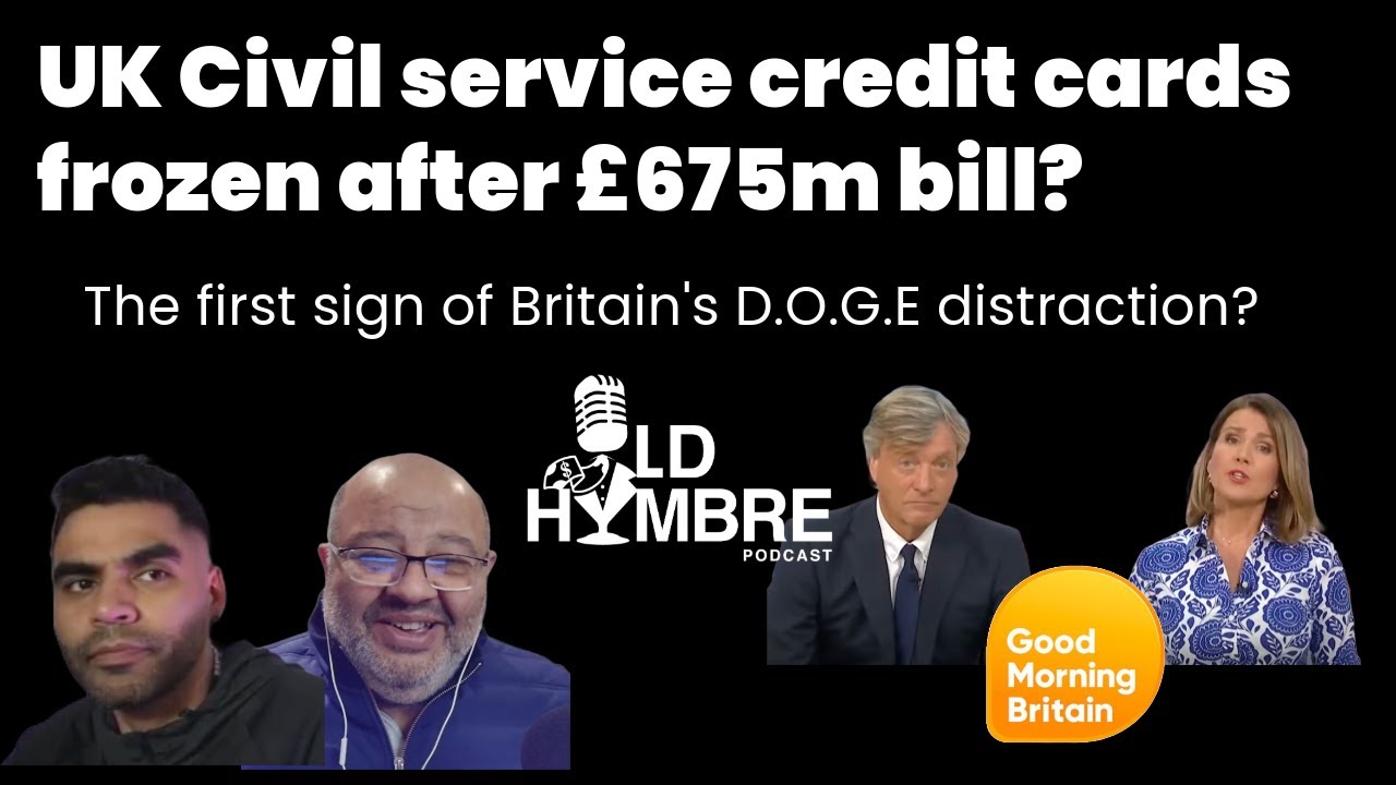 UK Gov Efficiency Farce- Civil service credit cards frozen after £675m ...