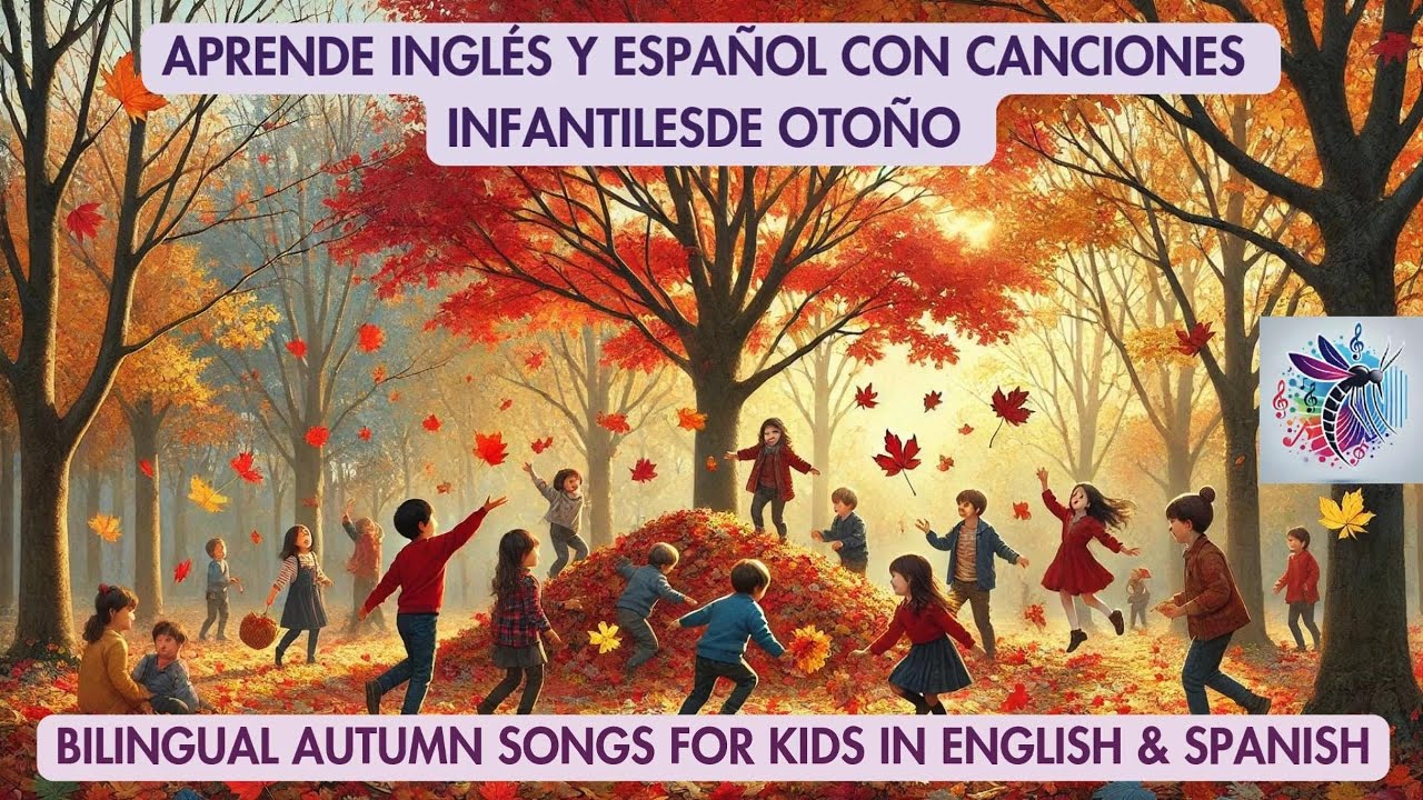 Aprende Inglés y Español con Canciones Infantiles de Otoño Bilingües ...