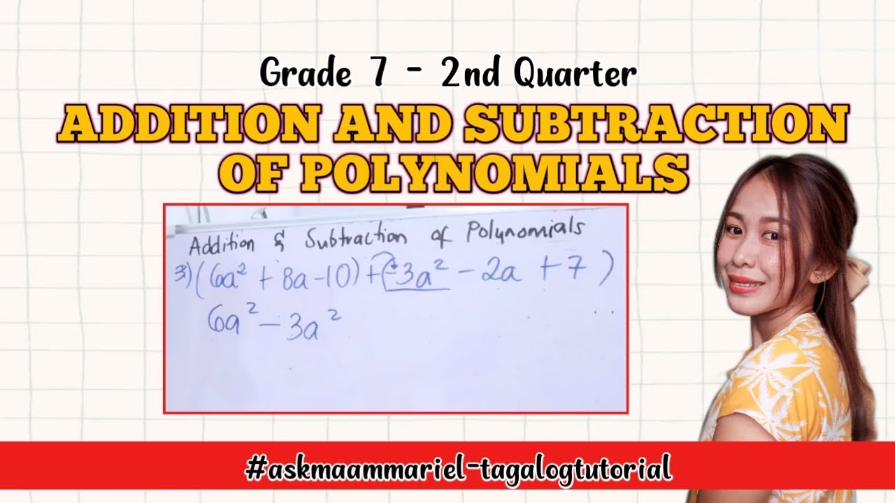 Grade 7 - ADDITION AND SUBTRACTION OF POLYNOMIALS | 2nd Quarter - YouTube